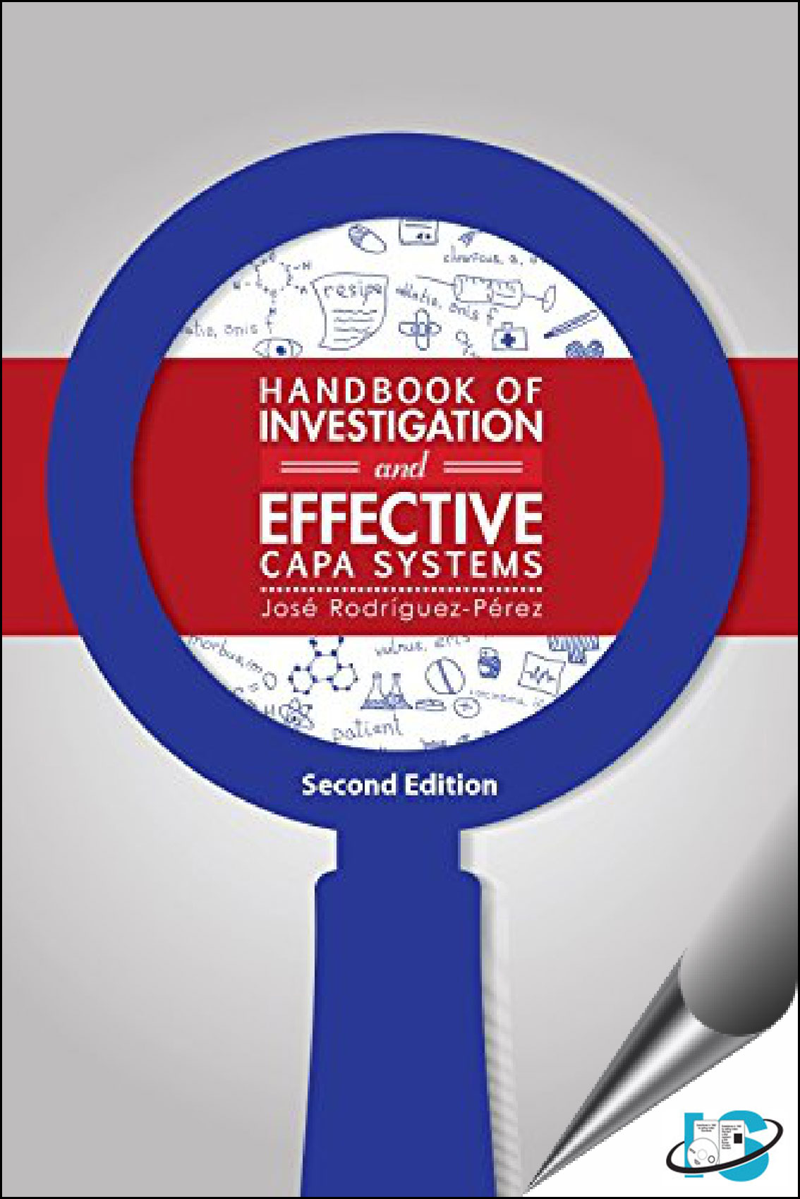 Handbook of Investigation and Effective CAPA Systems, 2nd Edition, Jose Rodriguez-Perez ...