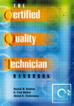 The Certified Quality Technician Handbook, Ahmad K. Elshennawy, Donald ...