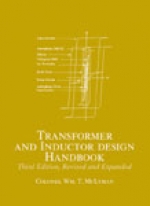 Transformer and Inductor Design Handbook, 3rd Edition, Colonel Wm. T ...
