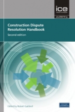 Construction Dispute Resolution Handbook, 2nd Edition, Robert Gaitskell ...