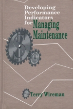 Developing Performance Indicators for Managing Maintenance, Terry ...